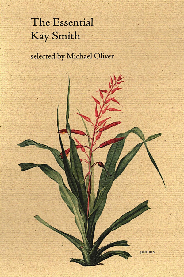 The Essential Kay Smith – Gordon Hill Press & The Porcupine's Quill